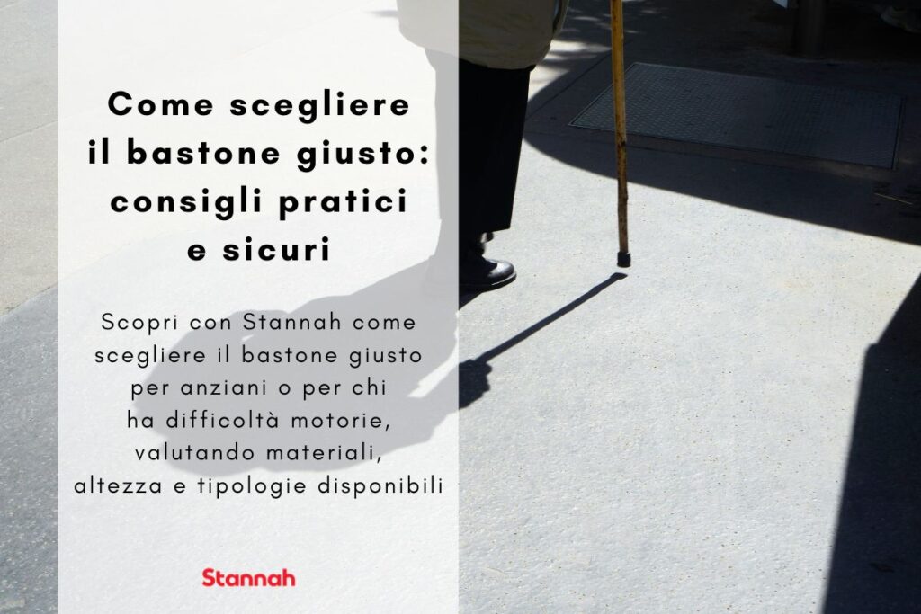 Come scegliere il bastone giusto: consigli pratici e sicuri I Stannah